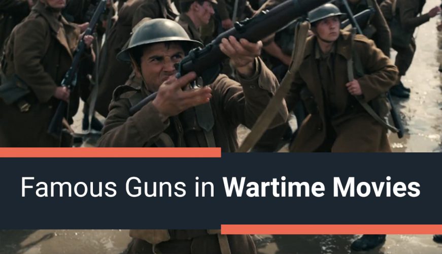 Famous Guns in Wartime Movies - GTA Guns and Gear