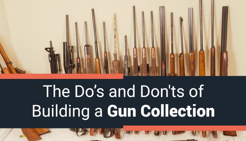 The Dos and Don'ts of Building a Gun Collection - GTA Guns and Gear